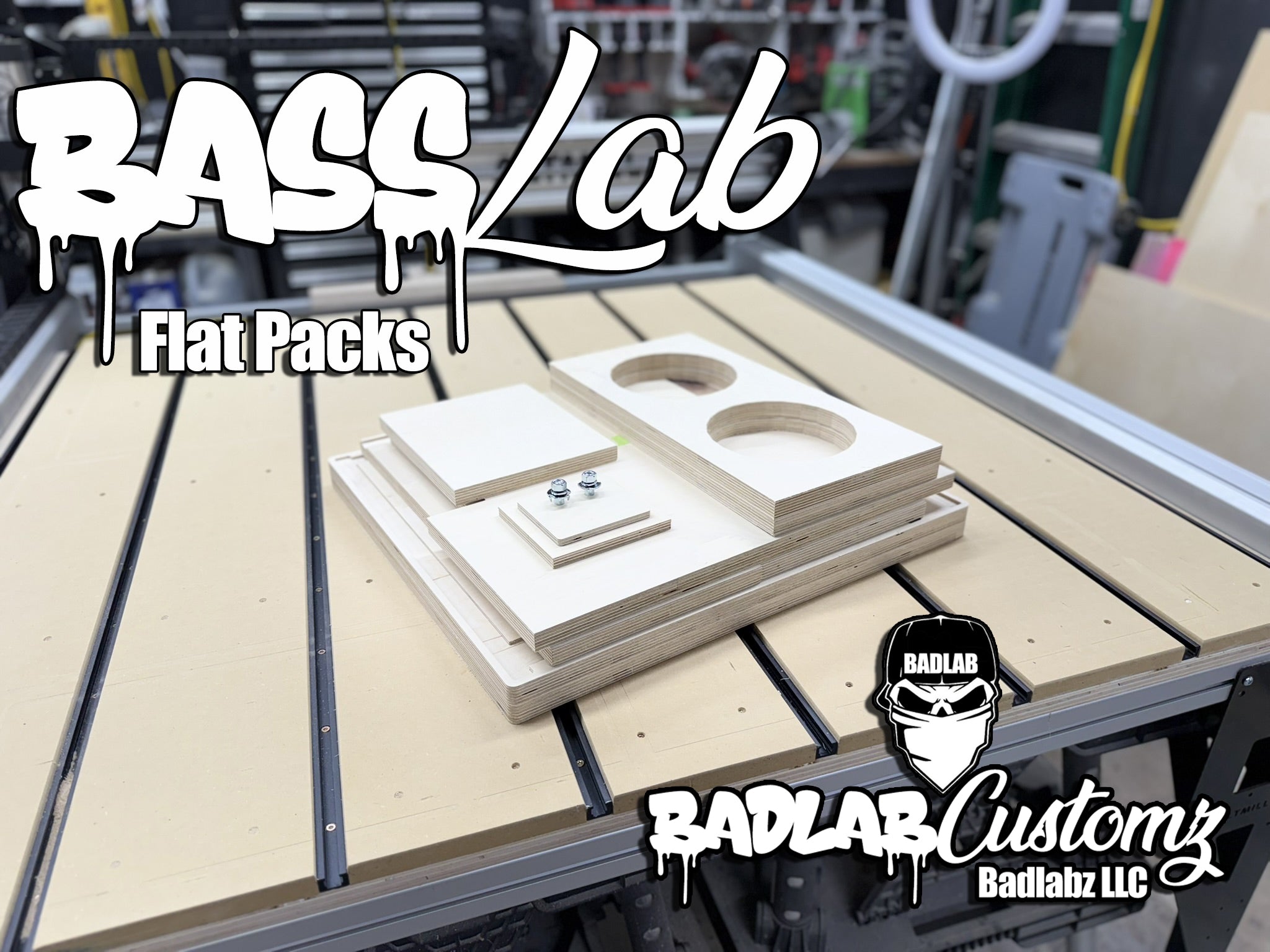 Flat Packs – BADLAB Customz